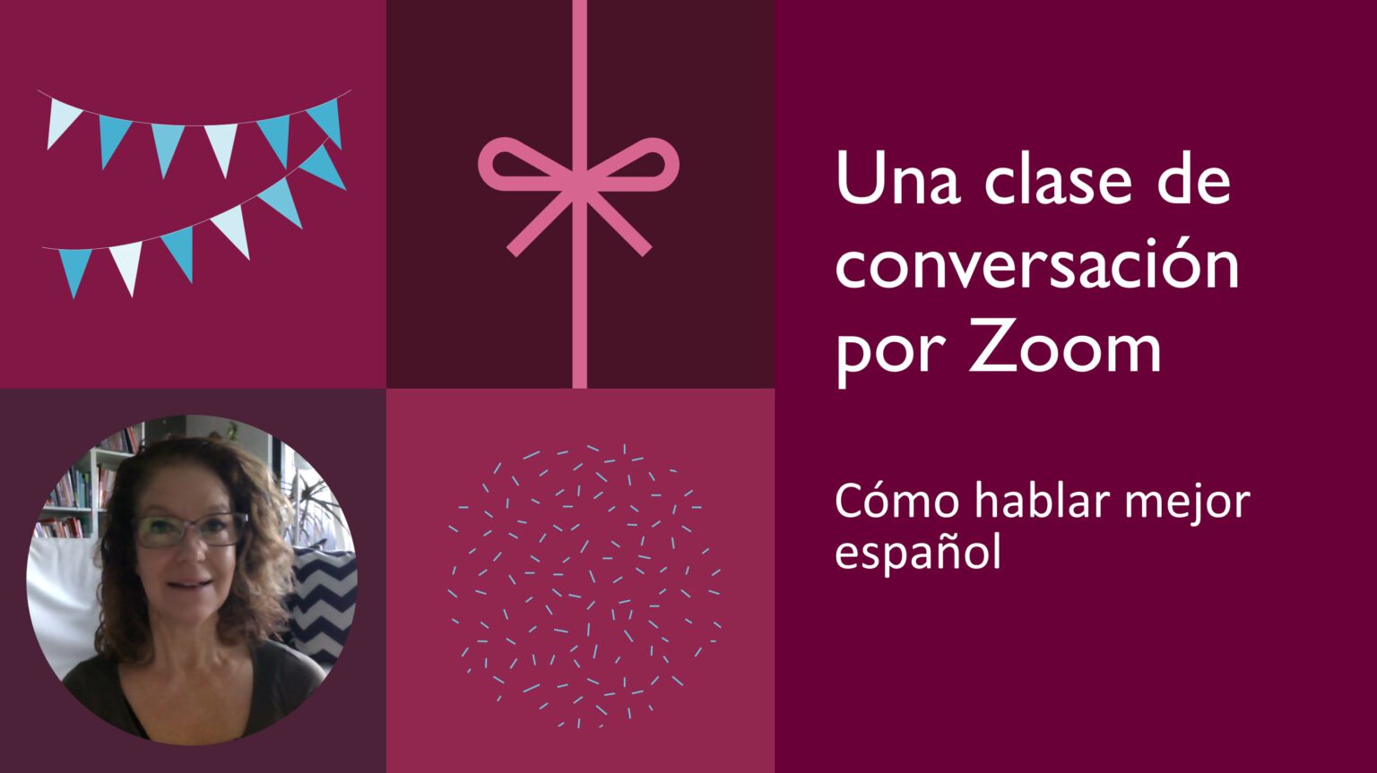 Cómo hablar mejor español: Una clase de conversación por Zoom